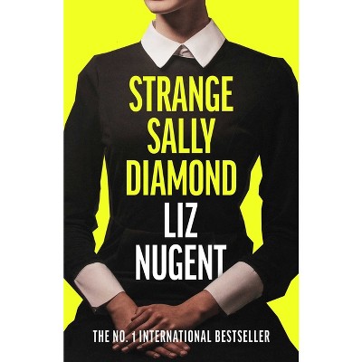 Strange Sally Diamond - By Liz Nugent (paperback) : Target