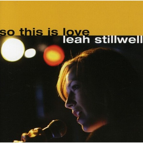 Leah Stillwell - So This Is Love (cd) : Target