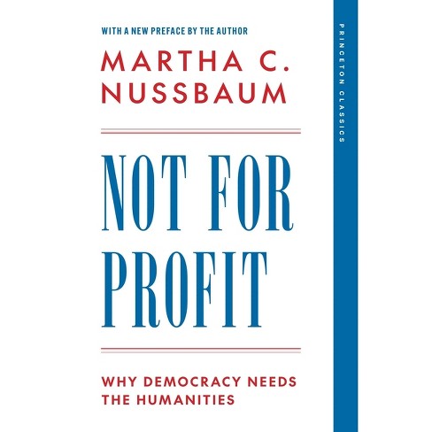 Not For Profit - By Martha C Nussbaum (paperback) : Target