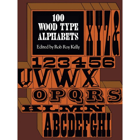100 Wood Type Alphabets - (lettering, Calligraphy, Typography) By Rob ...