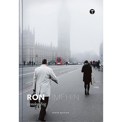 Ron Timehin: London Fog - (Trope Emerging Photographers) (Hardcover ...