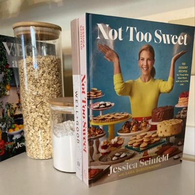 Not Too Sweet - By Jessica Seinfeld (hardcover) : Target