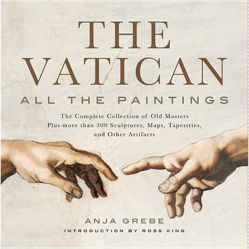 Vatican: All The Paintings - By Anja Grebe (hardcover) : Target