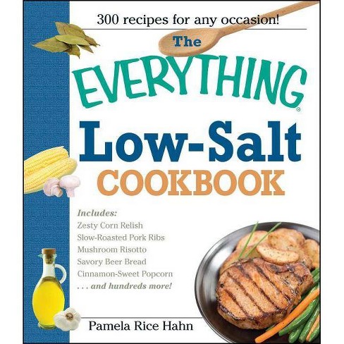 The Everything Low Salt Cookbook Book - (everything(r)) By Pamela Rice ...