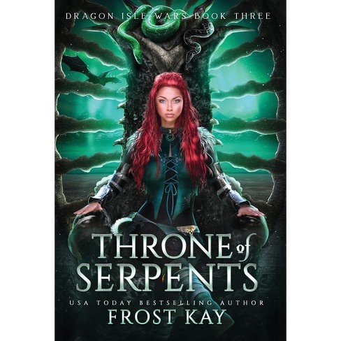 Throne Of Serpents - By Frost Kay (hardcover) : Target