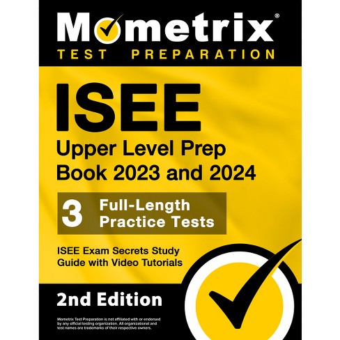 Isee Upper Level Prep Book 2023 And 2024 - 3 Full-length Practice Tests ...