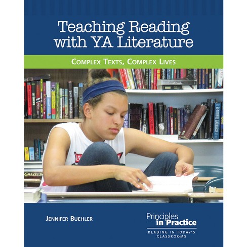 Teaching Reading With Ya Literature - (principles In Practice) By ...