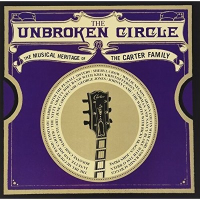 Unbroken Circle - The Musical Heritage Of The Carter Family (Vinyl ...