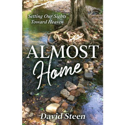 Almost Home - By Kevin Ryan & Tina Kelley (paperback) : Target