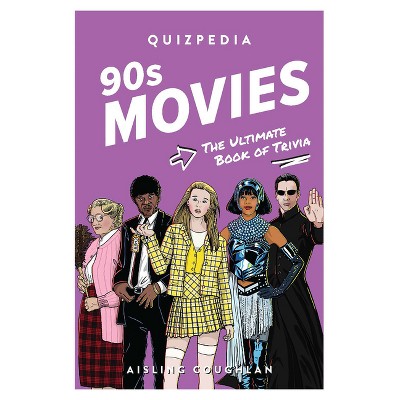 90s Movies Quizpedia - by Aisling Coughlan (Paperback) : Target
