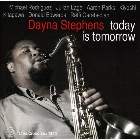 Dayna Stephens - Today Is Tomorrow (cd) : Target