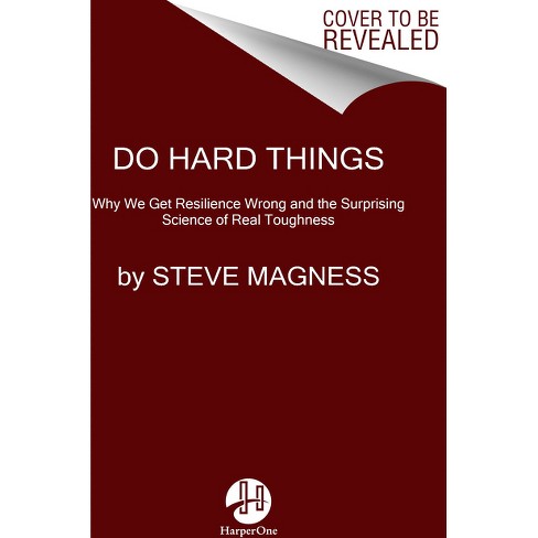 Do Hard Things - By Steve Magness (paperback) : Target