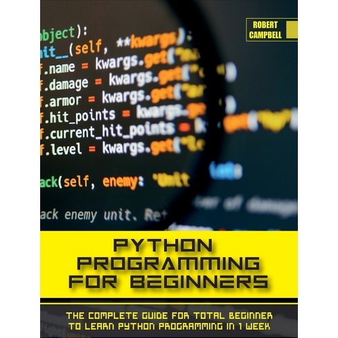 Python Programming For Beginners - By Robert Campbell (hardcover) : Target