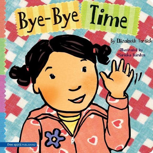 Bye-bye Time - (toddler Tools(r)) By Elizabeth Verdick (board Book) : Target