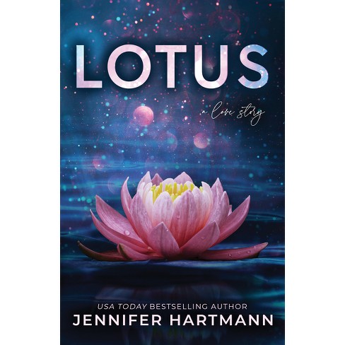 Lotus - By Jennifer Hartmann (paperback) : Target