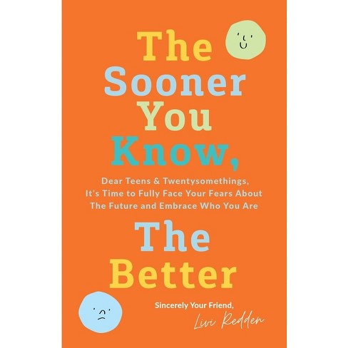 The Sooner You Know, The Better - By Livi Redden (paperback) : Target