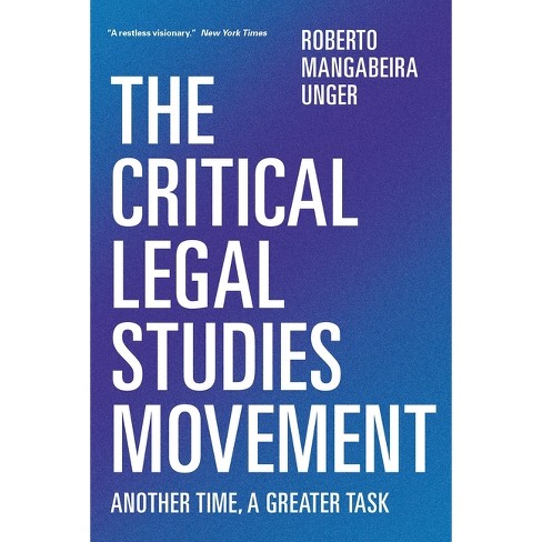 The Critical Legal Studies Movement - By Roberto Mangabeira Unger ...