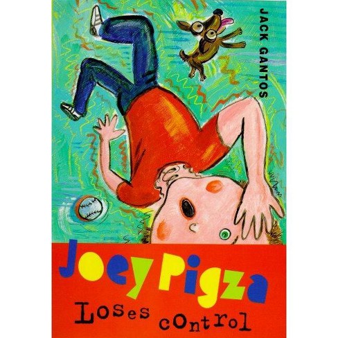 Joey Pigza Loses Control - By Jack Gantos (hardcover) : Target
