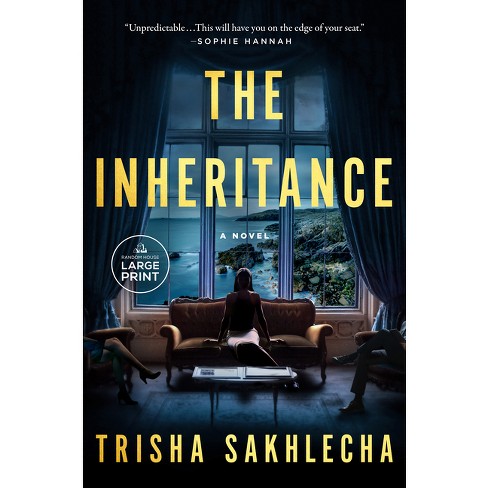 The Inheritance - Large Print By Trisha Sakhlecha (paperback) : Target