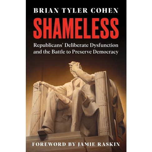 Shameless - By Brian Tyler Cohen (hardcover) : Target