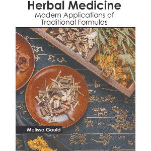 Herbal Medicine: Modern Applications of Traditional Formulas - by ...