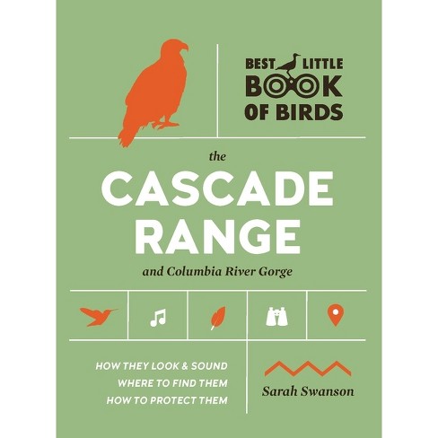Best Little Book Of Birds The Cascade Range And Columbia River Gorge ...