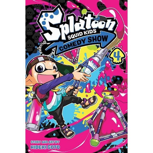 Splatoon: Squid Kids Comedy Show, Vol. 4 - By Hideki Goto (paperback ...