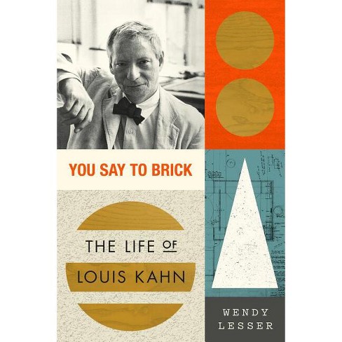You Say To Brick - By Wendy Lesser (paperback) : Target