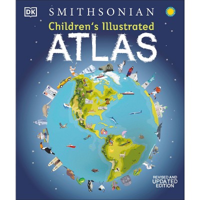 Children's Illustrated World Atlas - (dk Children's Illustrated ...