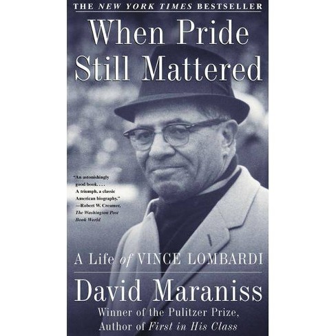 When Pride Still Mattered - By David Maraniss (paperback) : Target