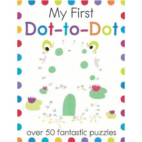 My First Dot-to-dot - (my First Activity Books) (paperback) : Target