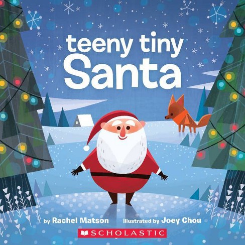 Teeny Tiny Santa - By Rachel Matson (board Book) : Target