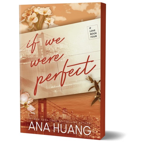If We Were Perfect - (if Love) By Ana Huang (paperback) : Target