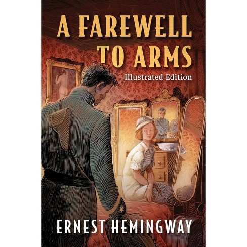 Farewell To Arms - By Ernest Hemingway (hardcover) : Target