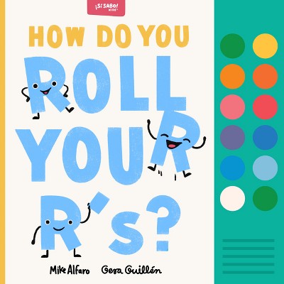 How Do You Roll Your R's? - (sí Sabo Kids) By Mike Alfaro & Gerardo ...