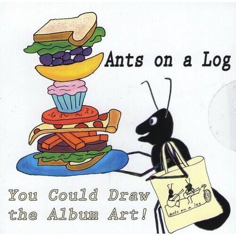 Ants On A Log - You Could Draw The Album Art! (cd) : Target