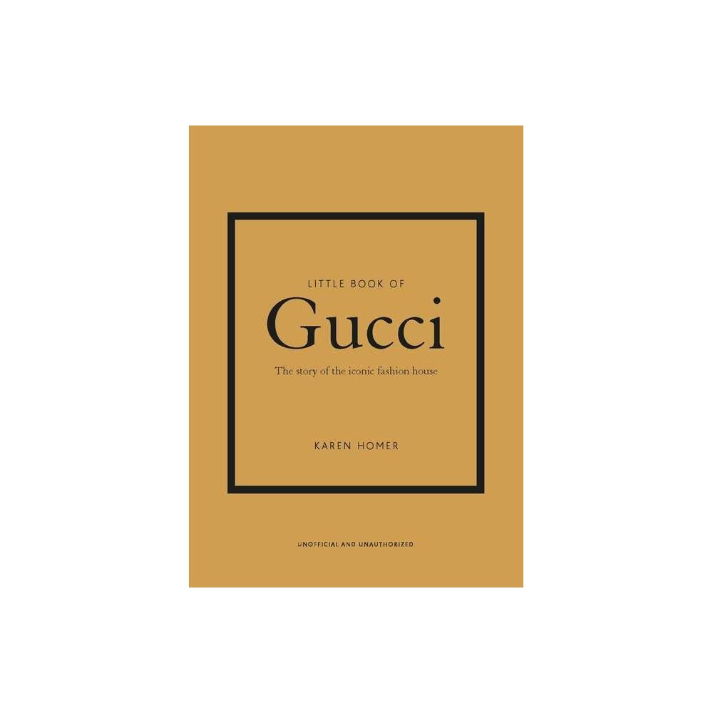 ISBN 9781787394582 - Little Book of Gucci - The Story of the Iconic ...