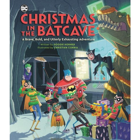 Christmas In The Batcave - By Doogie Horner (hardcover) : Target