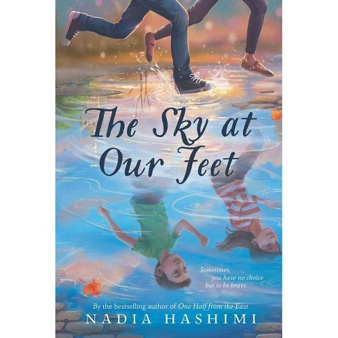 The Sky At Our Feet - By Nadia Hashimi (paperback) : Target