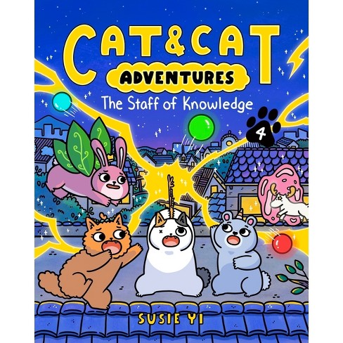 Cat & Cat Adventures: The Staff Of Knowledge - By Susie Yi : Target