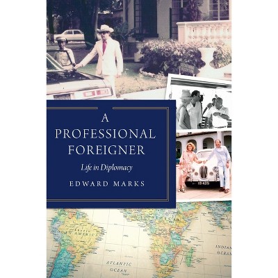A Professional Foreigner - By Edward Marks (hardcover) : Target
