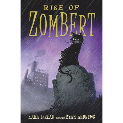 Rise Of Zombert - (the Zombert Chronicles) By Kara Lareau (paperback ...