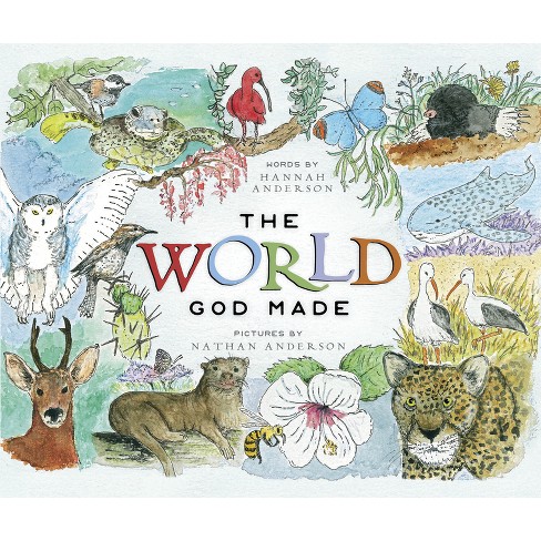 The World God Made - By Hannah Anderson (hardcover) : Target