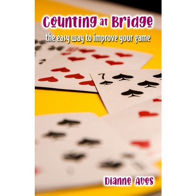 Counting At Bridge - By Dianne Aves (paperback) : Target