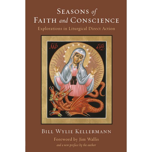 Seasons Of Faith And Conscience - By Bill Wylie-kellermann (paperback ...