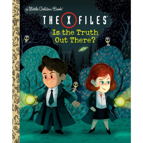 The X-files: Is The Truth Out There? (disney/fox) - (little Golden Book ...