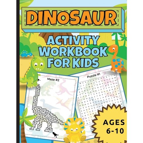 Dinosaur Activity Workbook For Kids Ages 6-10 - By Natalie Abkarian ...