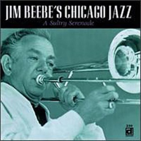 Jim Beebe Chicago Jazz - Sultry Serenade (cd) : Target