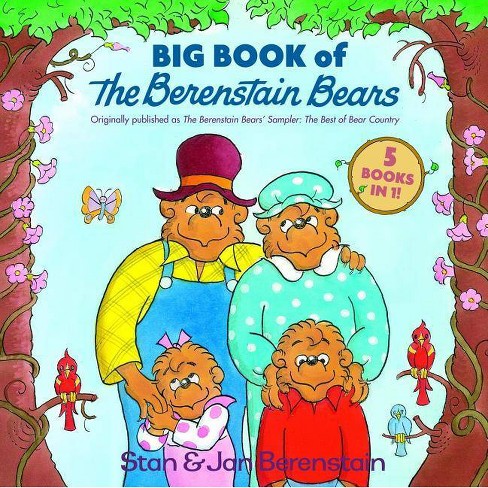 Big Book Of The Berenstain Bears - (berenstain Bears First Time Books) By Stan Berenstain & Jan ...