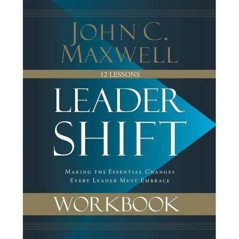 Leadershift Workbook - By John C Maxwell (paperback) : Target